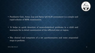 Pediatric musculoskeletal examination including P-GALS | PPT