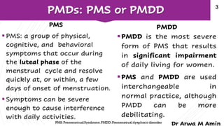 Premenstrual syndrome (PMS) and premenstrual dysphoric disorder (PMDD ...