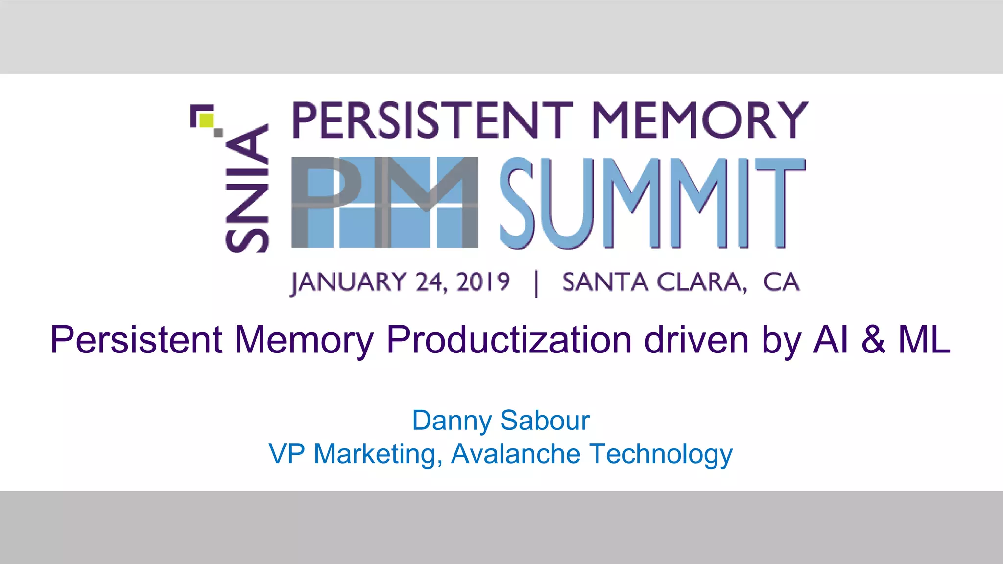 Persistent Memory Productization driven by AI & ML | PPT
