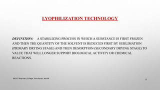 Form fill seal technology and lyophilization technology.pptx