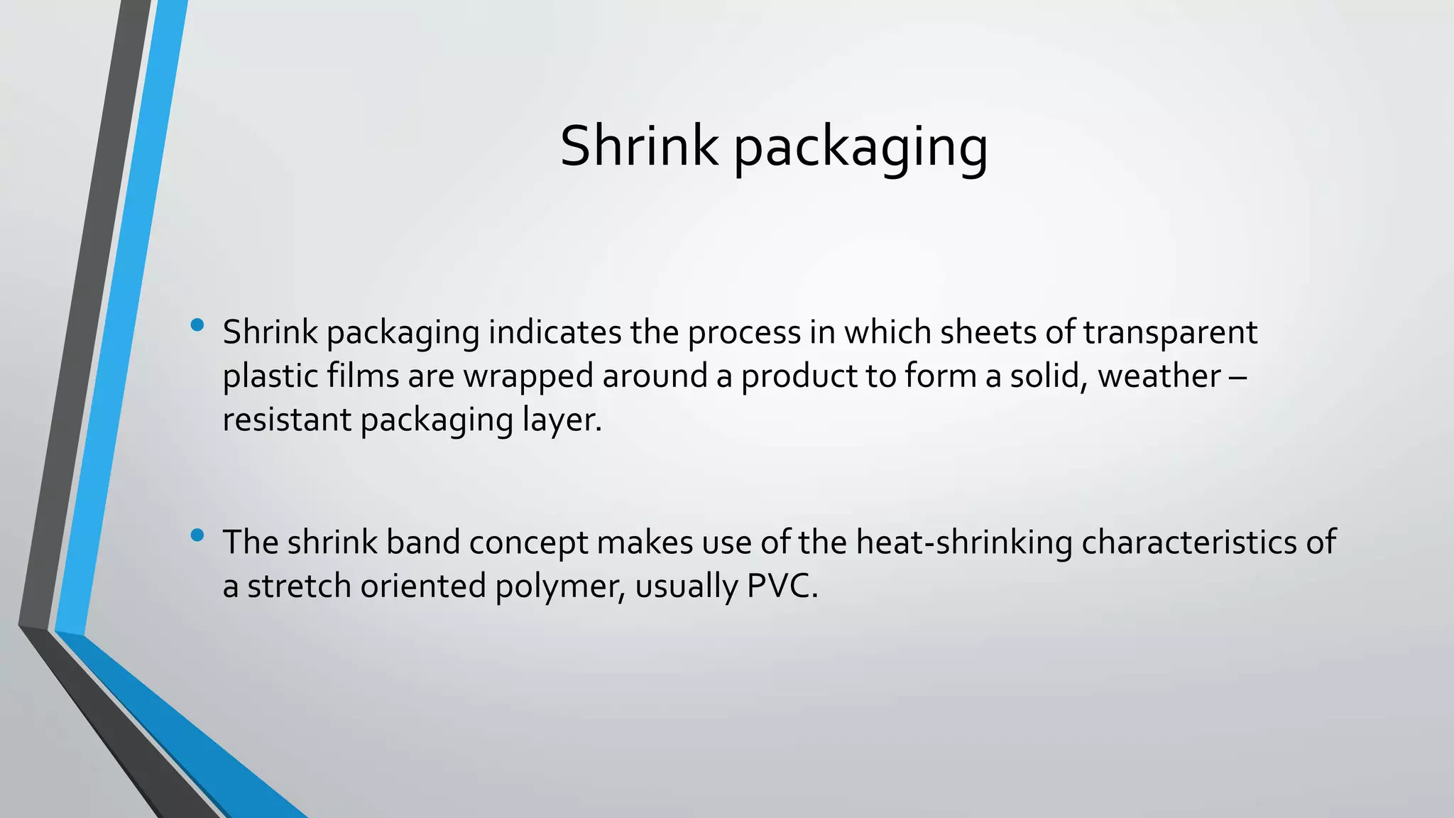 Shrink packaging in pharmaceutical (foil, plastic pouches, bottle seals ...
