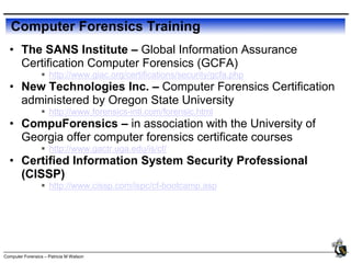 Computer Forensics | Patricia Watson | 2004 | PPT