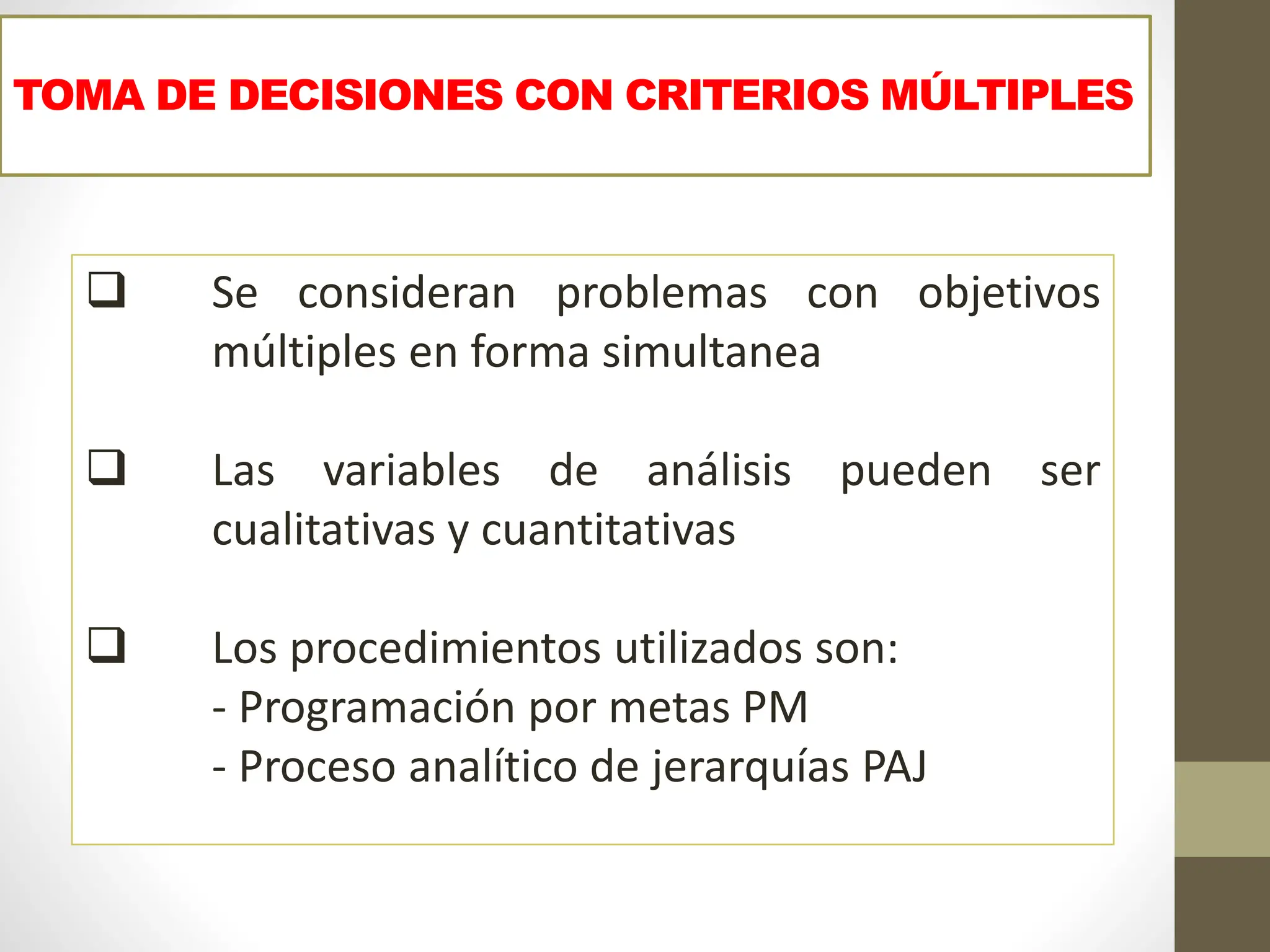 Criterios múltiples para la toma de decisiones | PPT