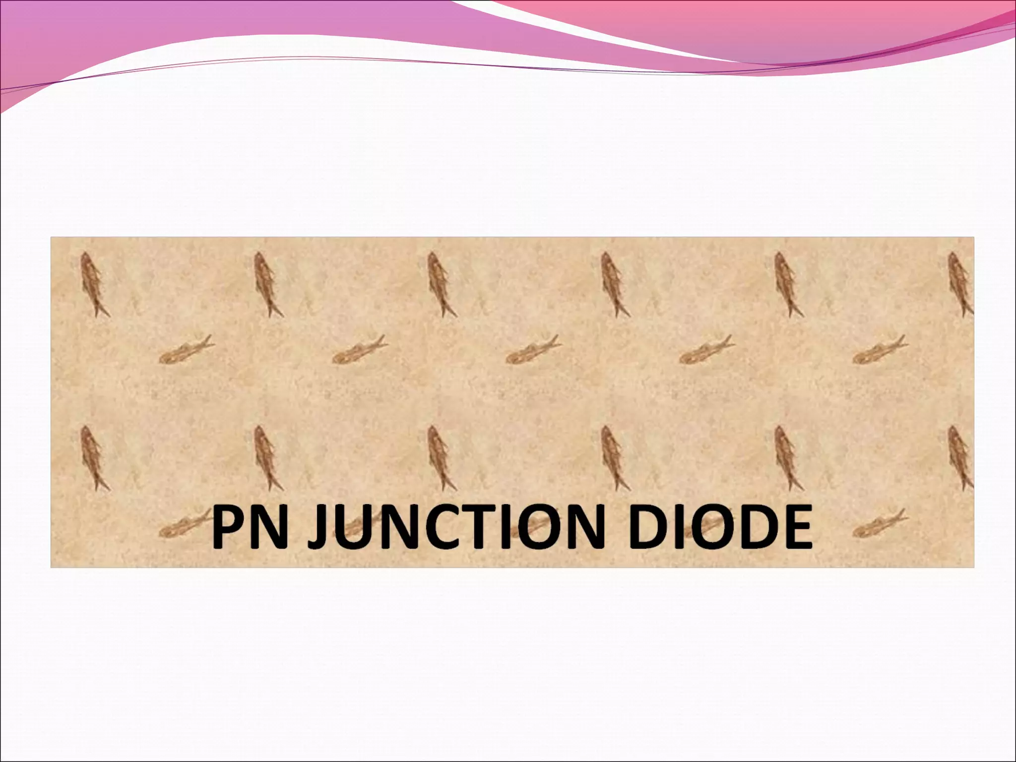 Pn junction diode | PPT