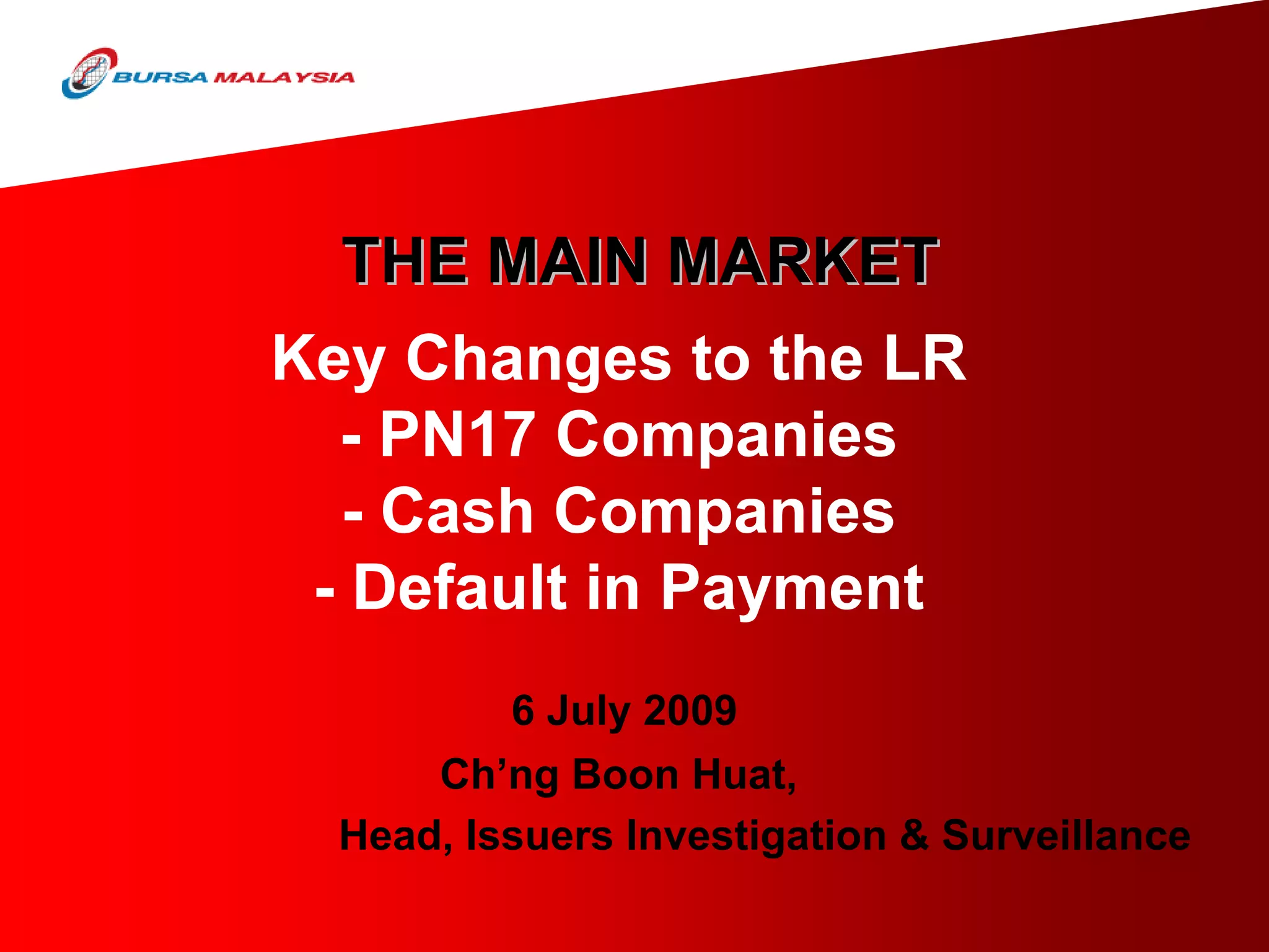 Main Market Malaysia - Key Changes on PN17, PN16 and Defaulting ...
