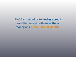 Case Study: PNC Bank | KEY