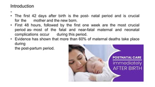 Postnatal care VISITS and normal postpartum .pptx