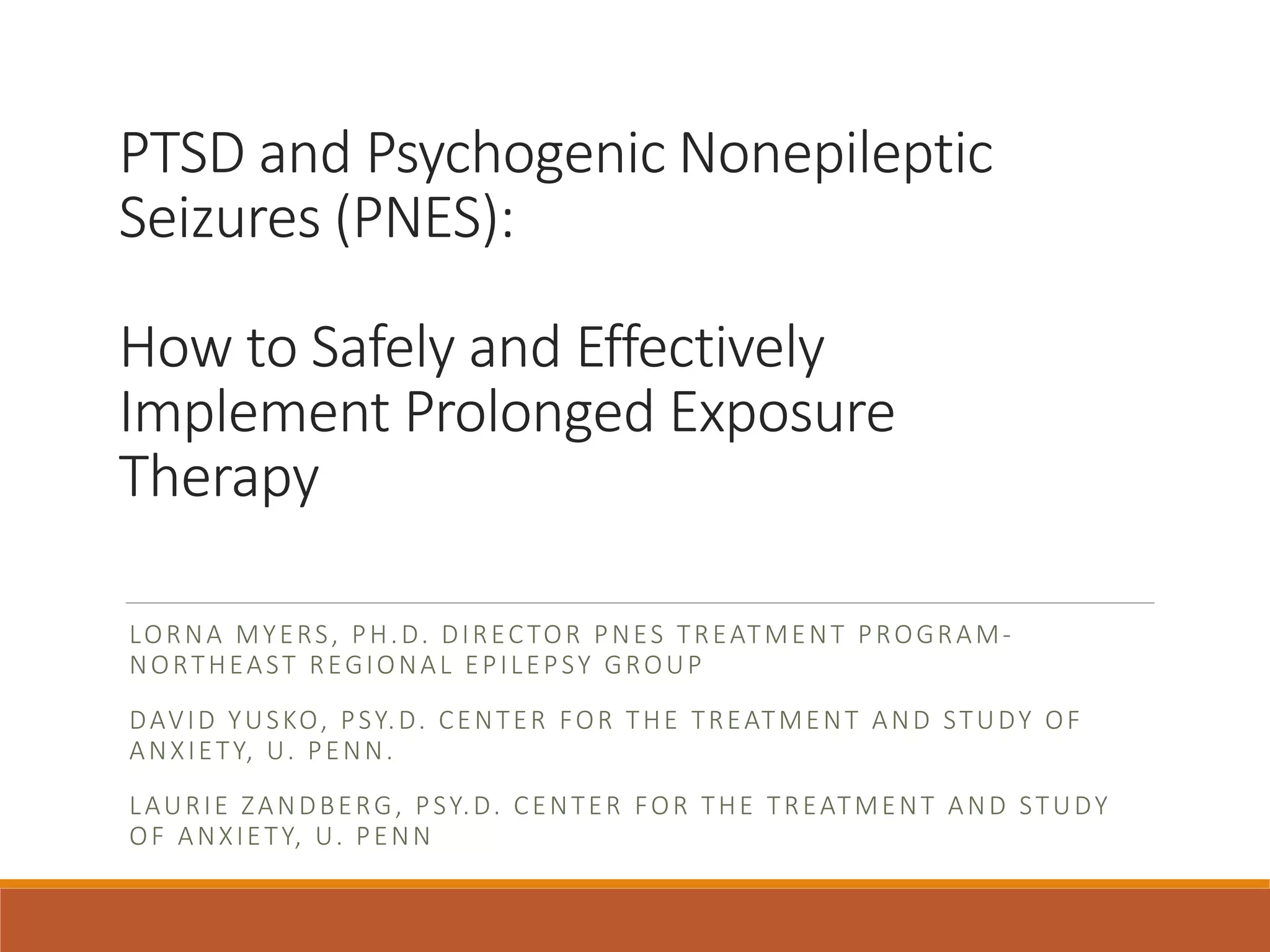 Presentation on treating psychogenic seizures/PTSD with prolonged ...