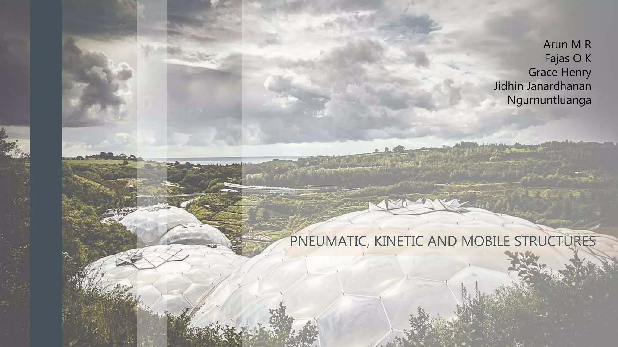 Pneumatic, Kinetic and Mobile Structures | PPTX