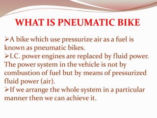 Pneumatic Bike | PPTX