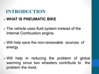 Pneumatic bike Presentation by Asif Mondal | PPTX