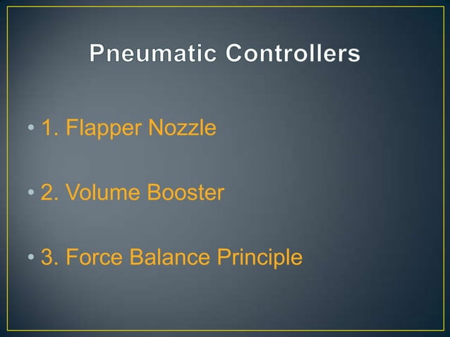 Pneumatic controllers | PPTX | Technology & Computing