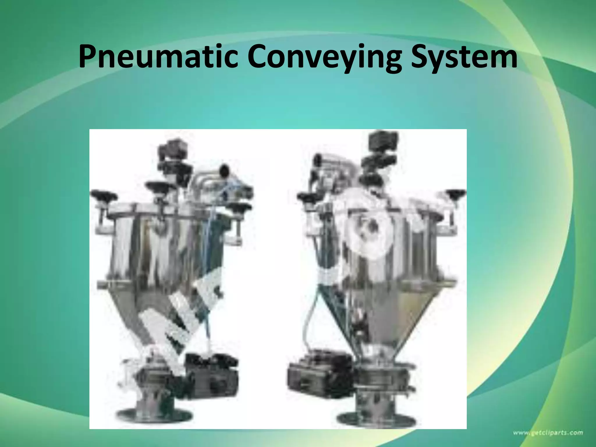 Pneumatic conveying system | PPTX