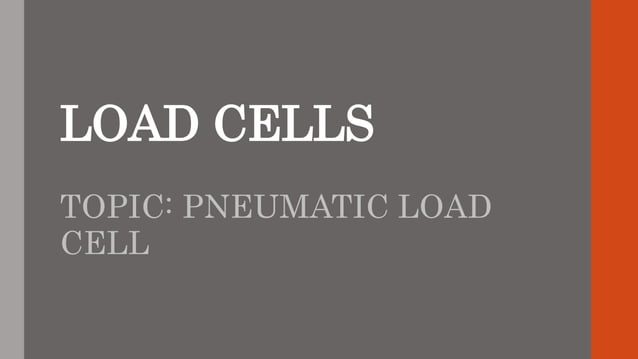 Pneumatic Load Cell.pptx | Science