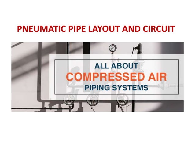 PNEUMATIC PIPE LAYOUT | PPT