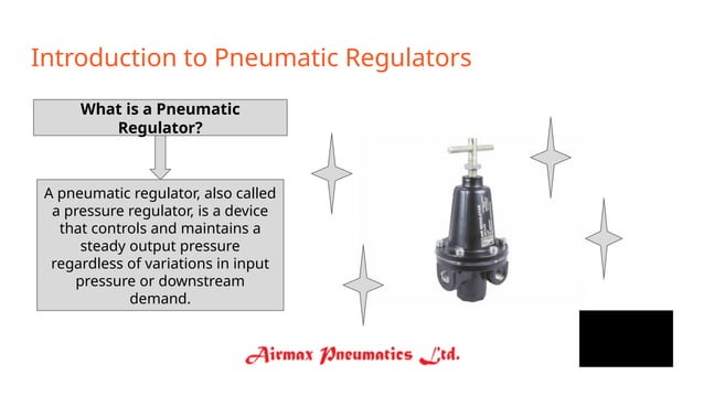 Pneumatic Regulator_ Key Functions and Applications | PPT