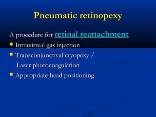 NW2011 Pneumatic retinopexy | PPT