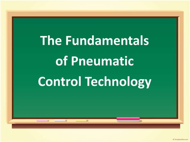 fundamentals & basics of pneumatic system | PPTX