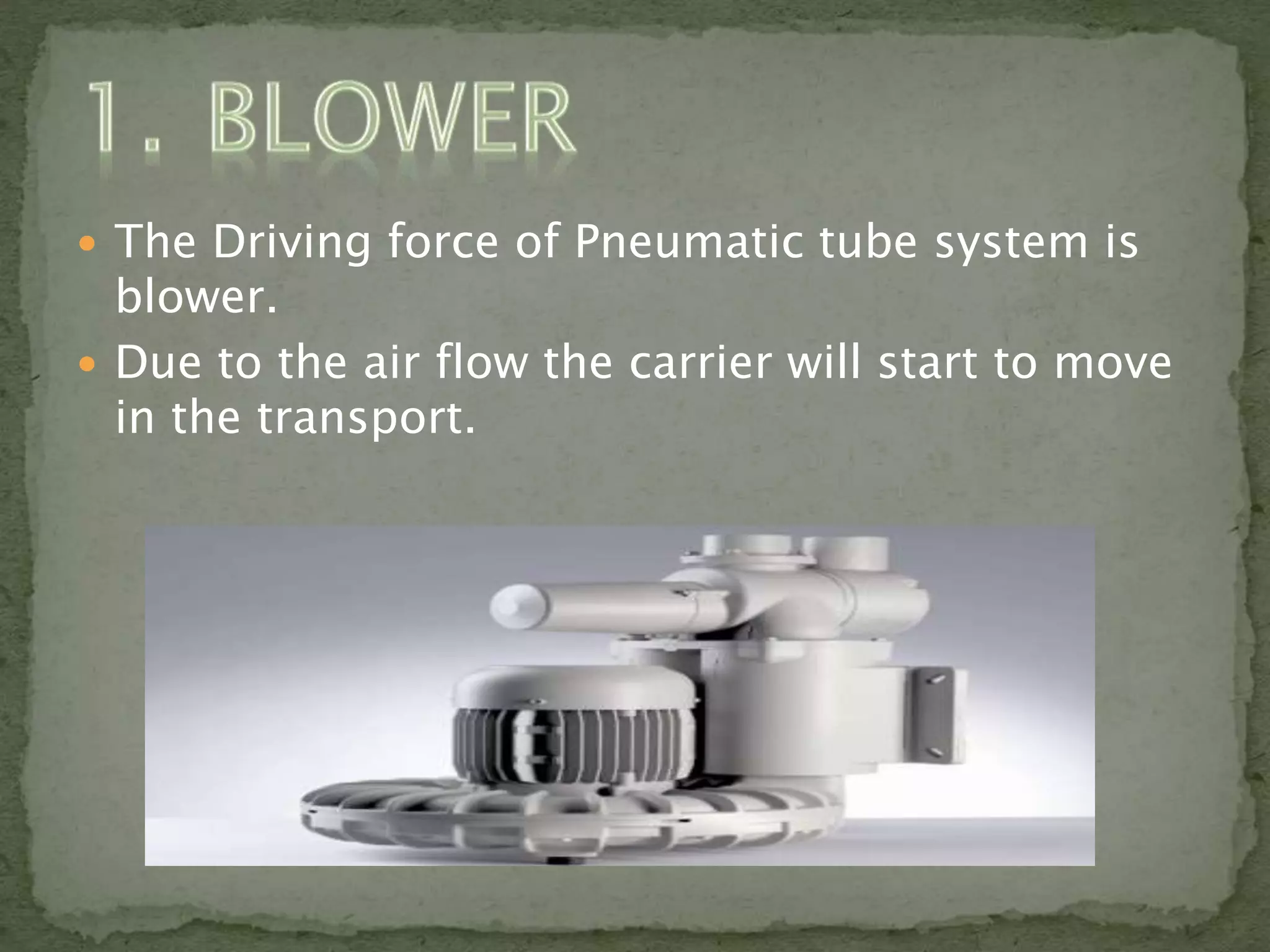 Pneumatic tubing system | PPTX