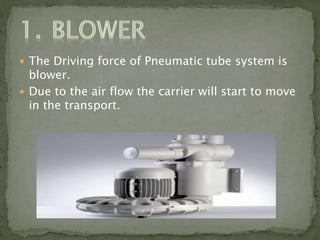 Pneumatic tubing system | PPTX