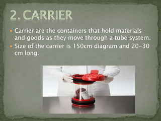 Pneumatic tubing system | PPTX