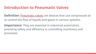 Presentation : Pneumatic Valves : Types, Application | PPTX