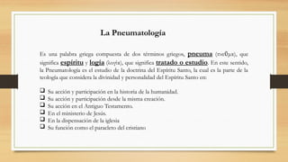 Pneumatología:La Doctrina del Espiritu Santo | PPTX