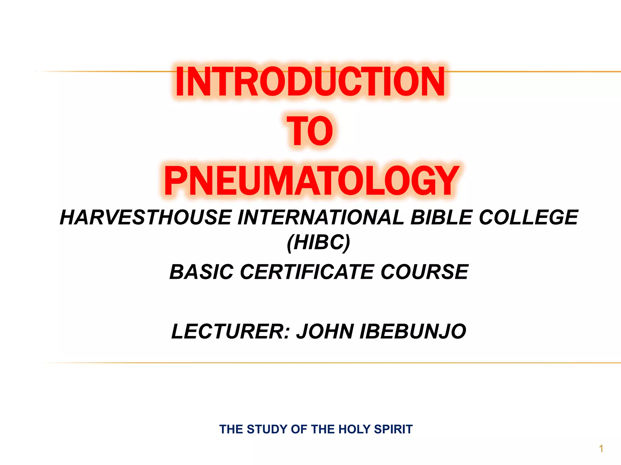 Pneumatology lecture slides | PPTX
