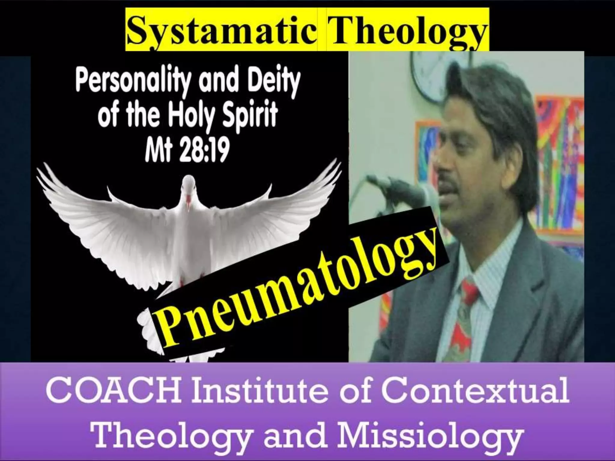 Pneumatology: What Does the Holy Spirit Do? | PPT