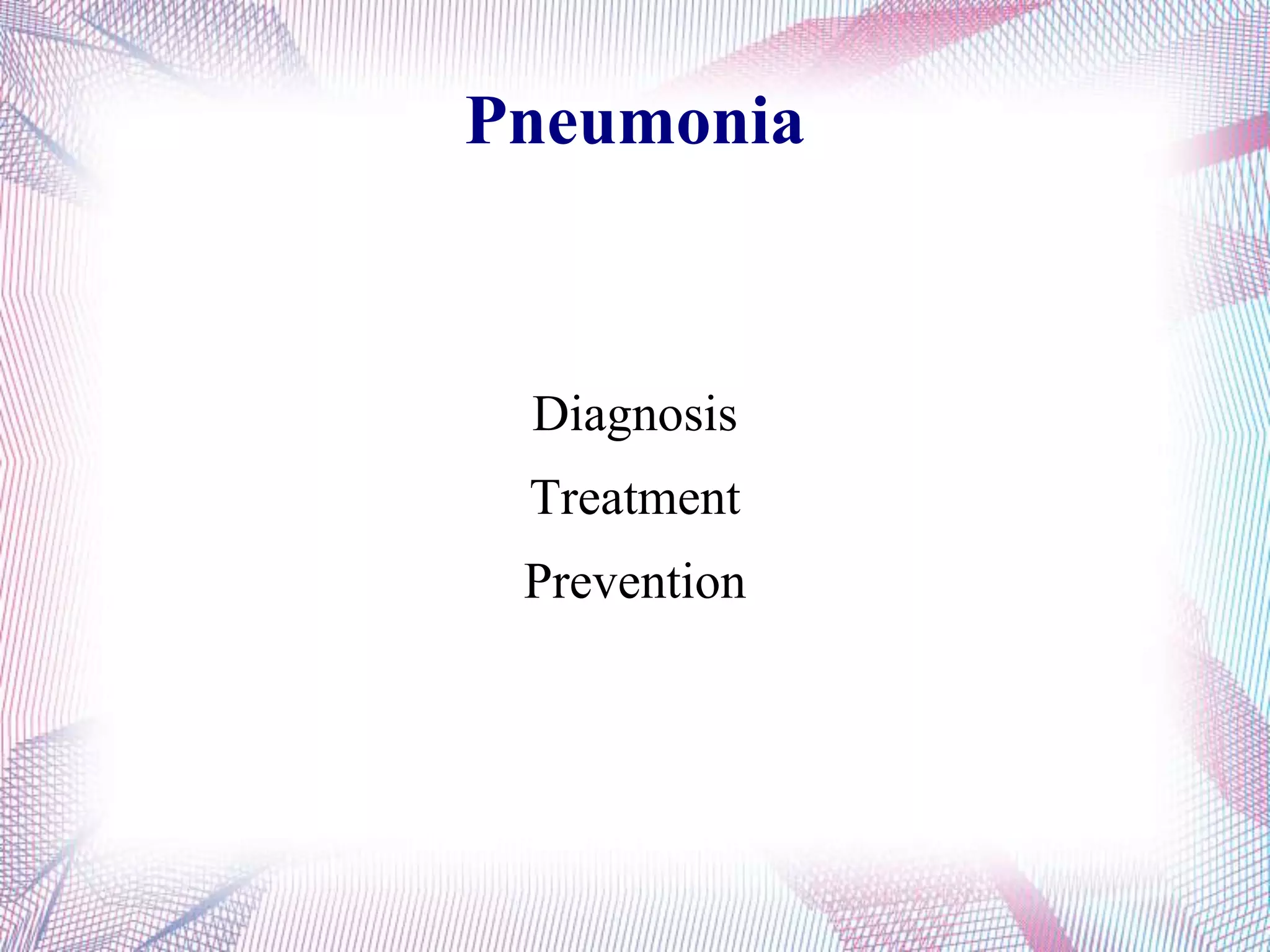 Pneumonia | PPTX