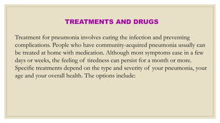 Pneumonia-medical information (symptoms , management , diagnosis) | PPTX