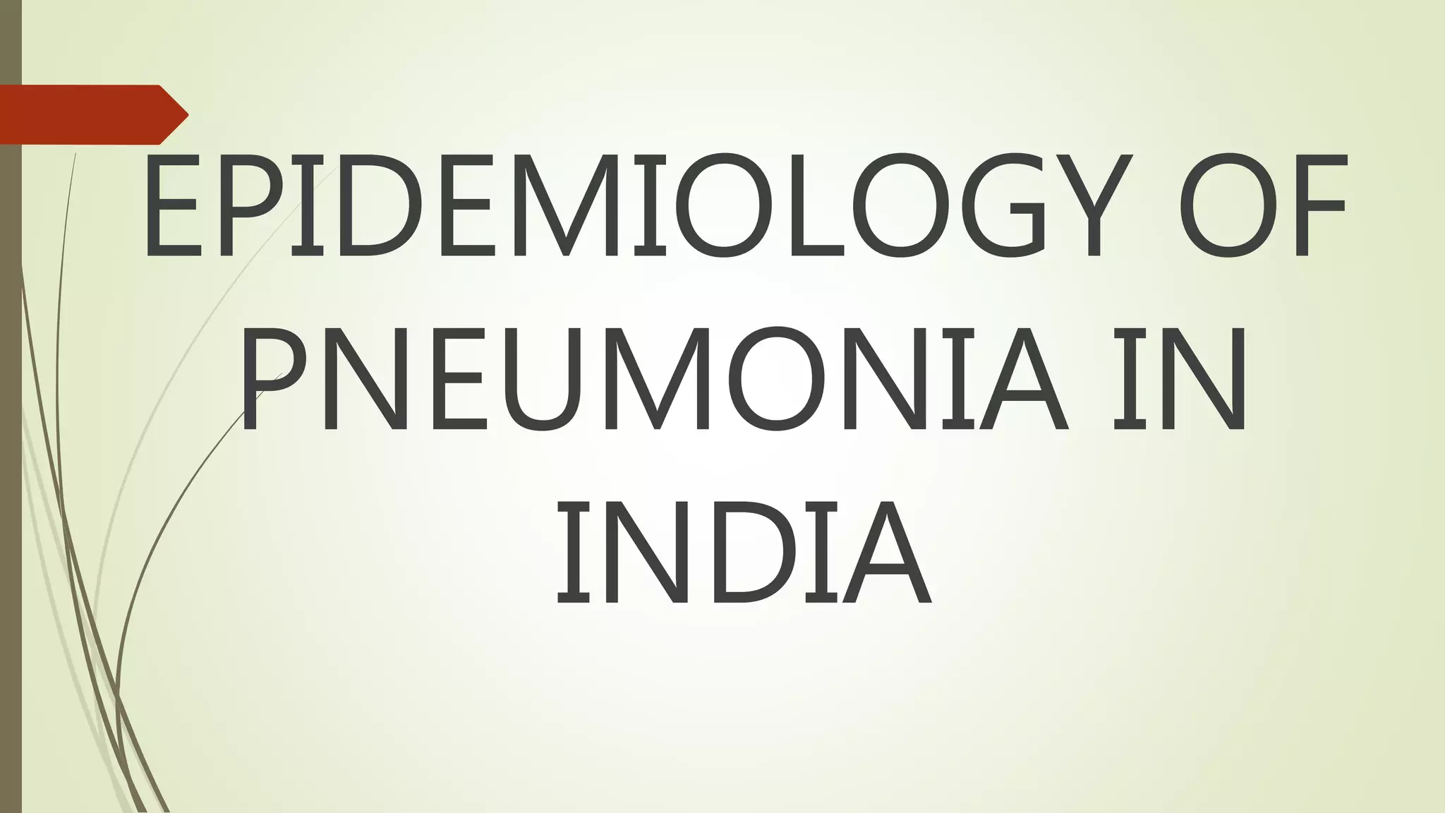 Pneumonia.epidemiology person, place, time graph | PPTX
