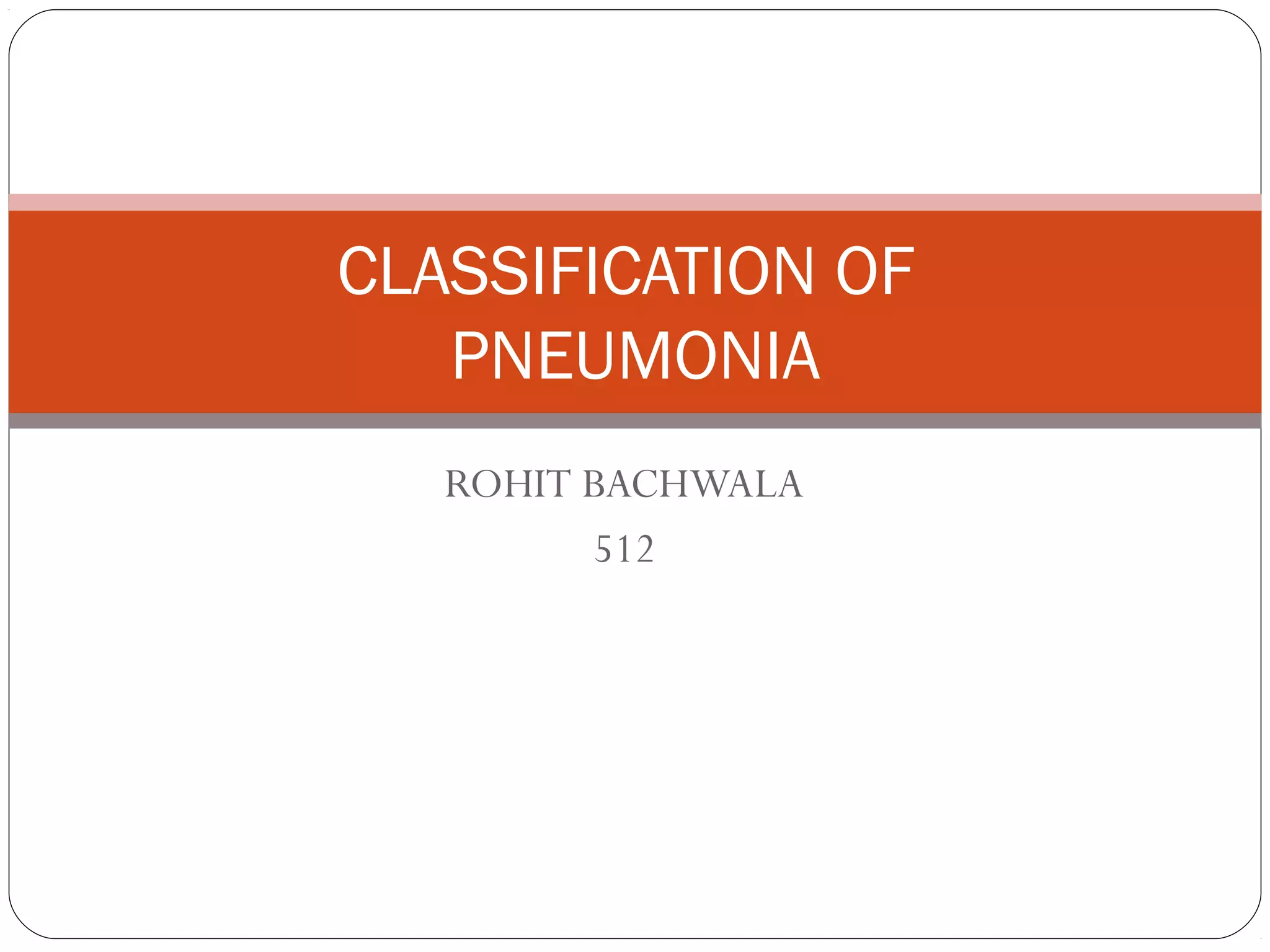 classification of pnemonia | PPT | Lung and Respiratory Health ...