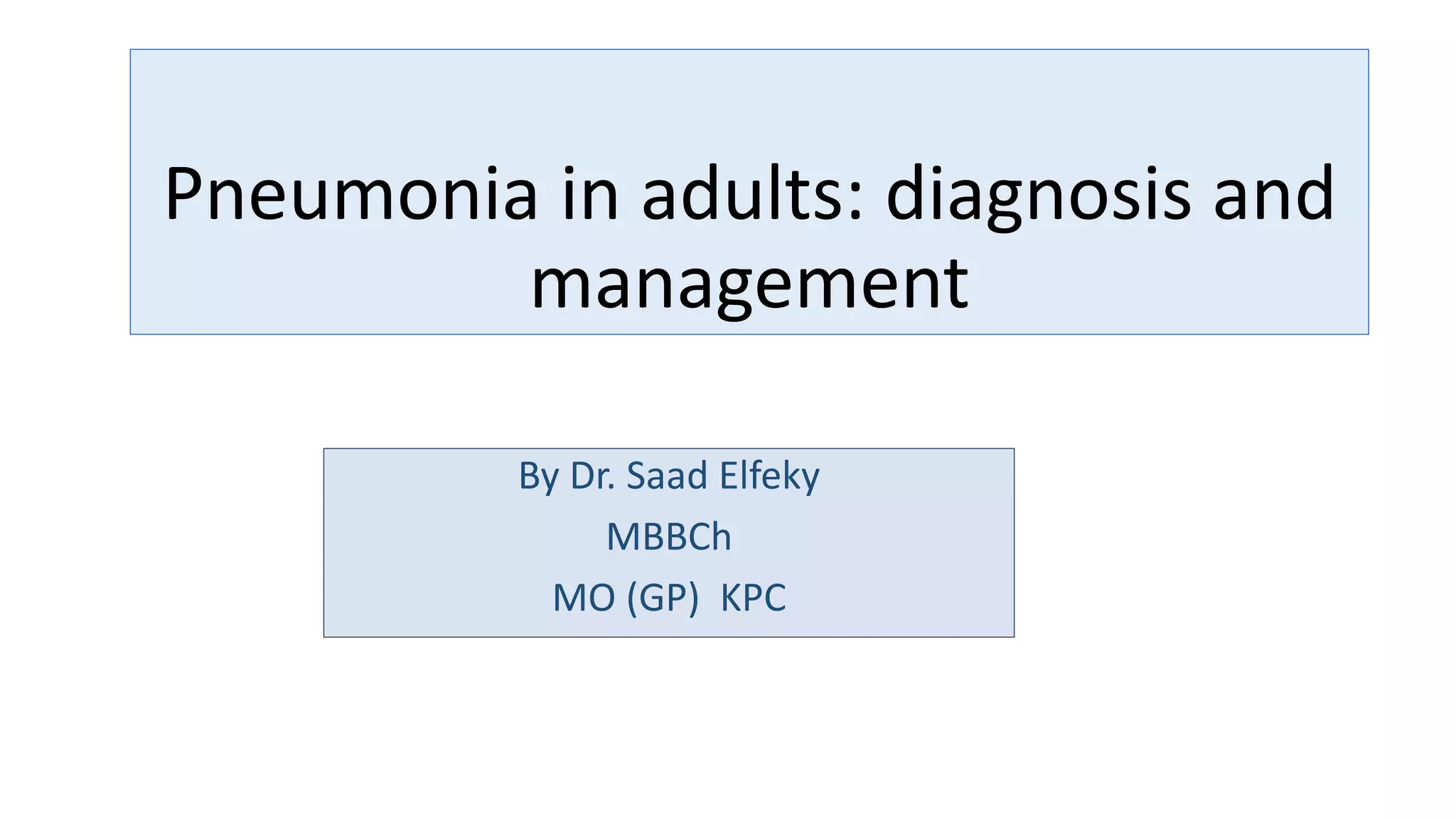Pneumonia in adults ,diagnosis and management | PPTX