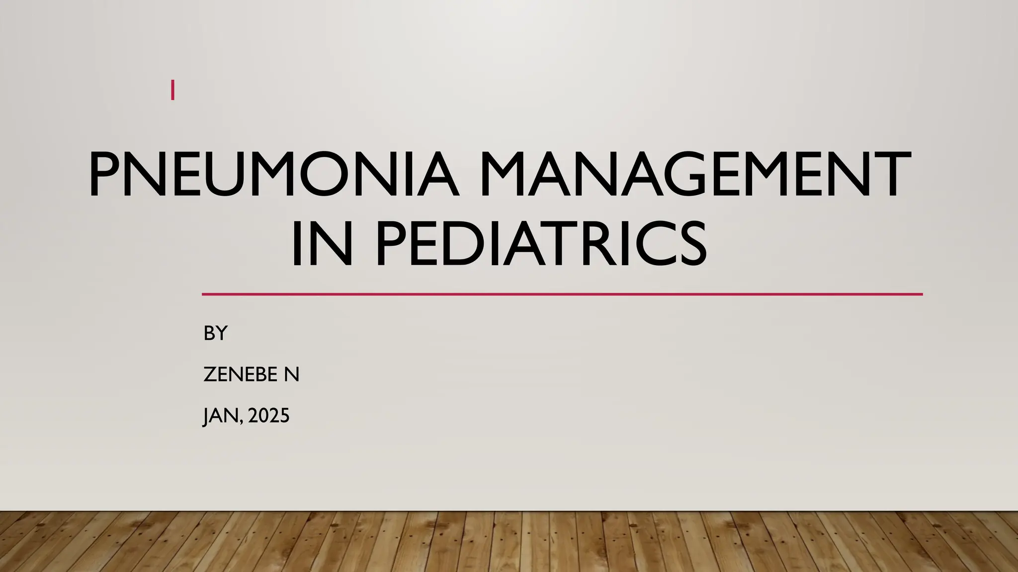 Pneumonia management in pediatrics.pptx