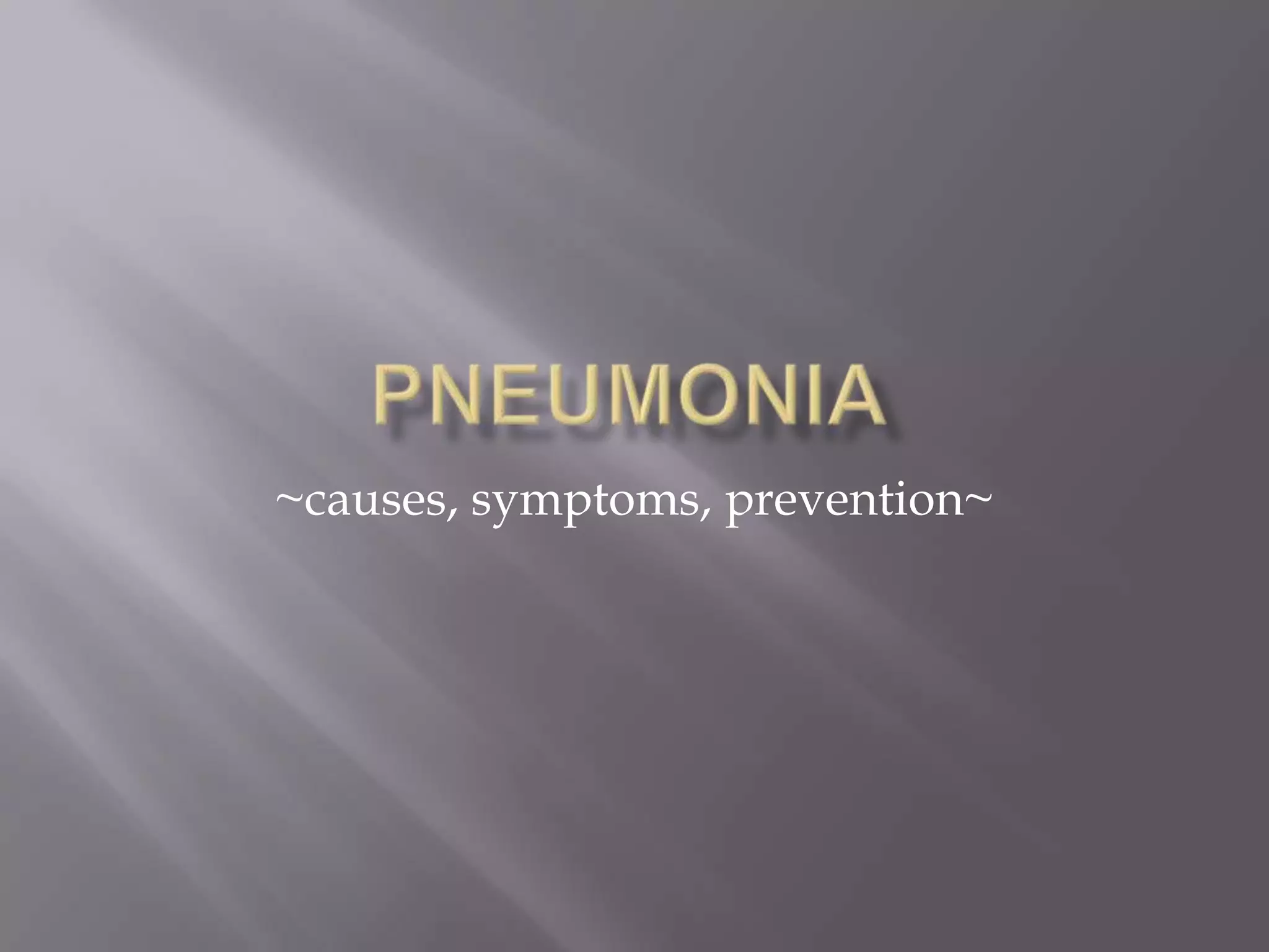 Pneumonia presentation | PPTX