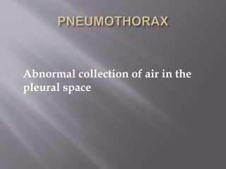 Pneumothorax | PPTX