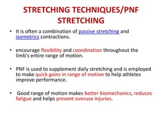 Proprioceptive neuromuscular facilitation | PPTX