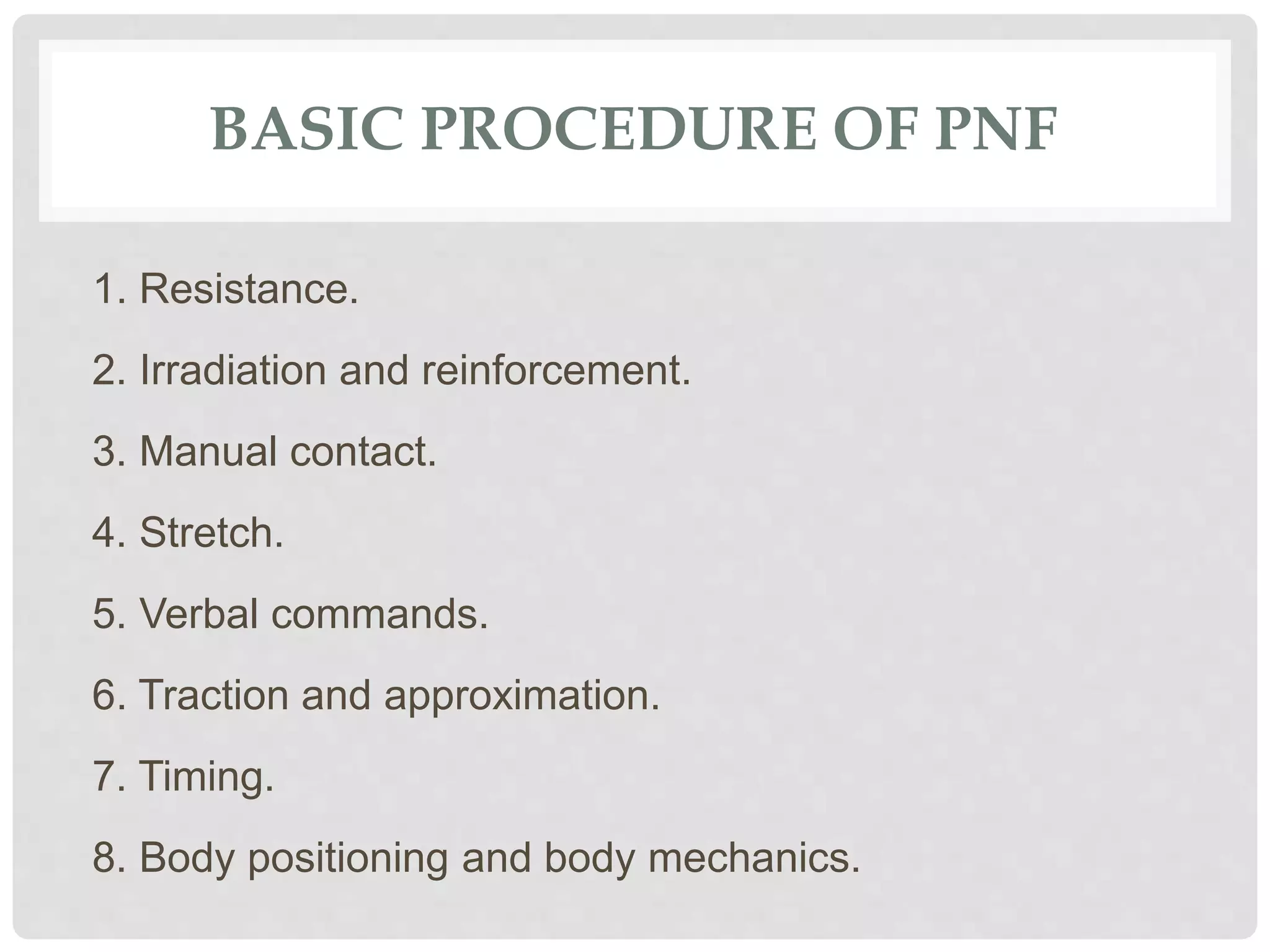 Proprioceptive Neuromuscular Facilitation | PPTX