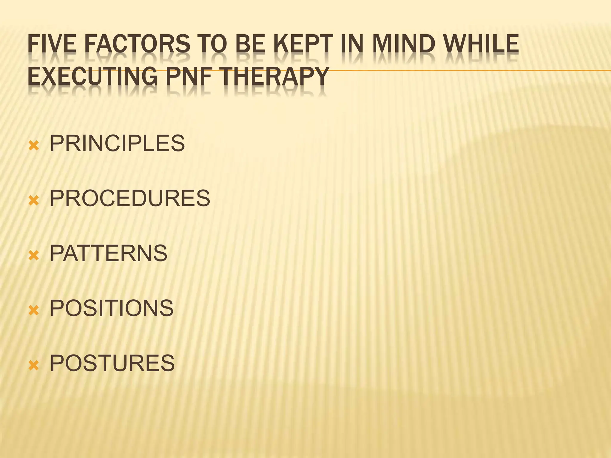 BASICS OF PROPIOCEPTIVE NEURO MUSCULAR FACILITATION.pptx