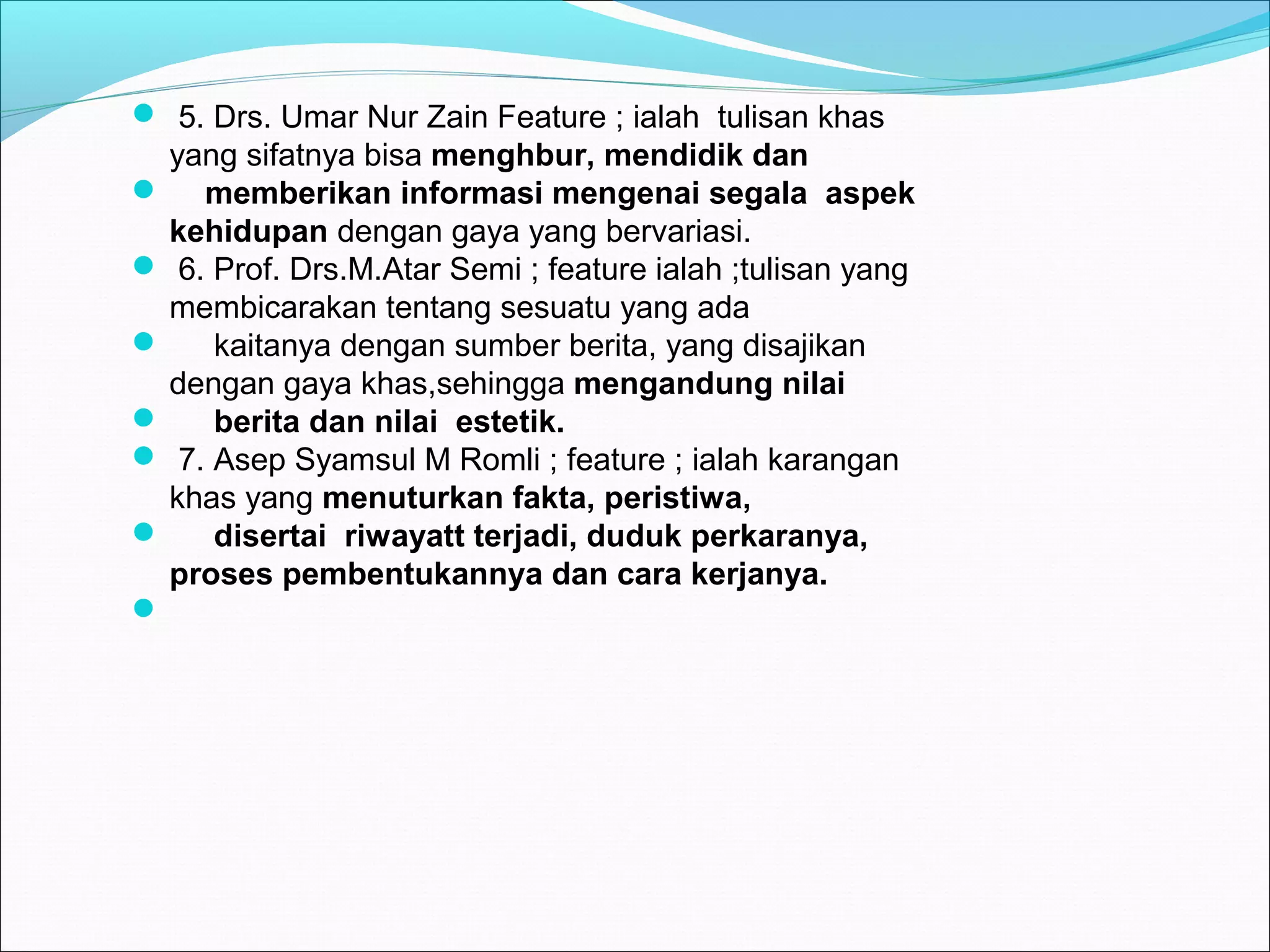 PENULISAN NASKAH BERITA RADIO FEATURE & DOKUMENTER - Materi Feature | PPT