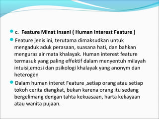 PENULISAN NASKAH BERITA RADIO FEATURE & DOKUMENTER - Materi Feature | PPT