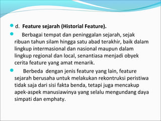 PENULISAN NASKAH BERITA RADIO FEATURE & DOKUMENTER - Materi Feature | PPT