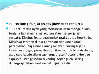 PENULISAN NASKAH BERITA RADIO FEATURE & DOKUMENTER - Materi Feature | PPT