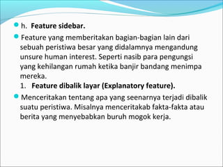 PENULISAN NASKAH BERITA RADIO FEATURE & DOKUMENTER - Materi Feature | PPT