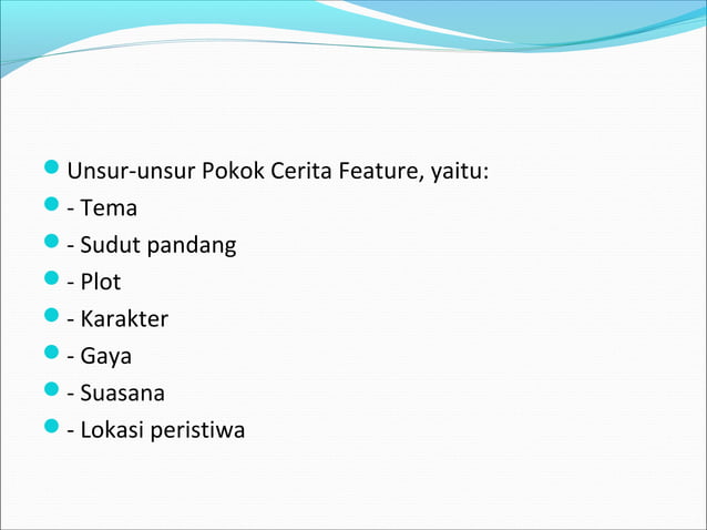 PENULISAN NASKAH BERITA RADIO FEATURE & DOKUMENTER - Materi Feature | PPT