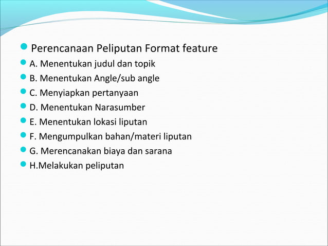 PENULISAN NASKAH BERITA RADIO FEATURE & DOKUMENTER - Materi Feature | PPT