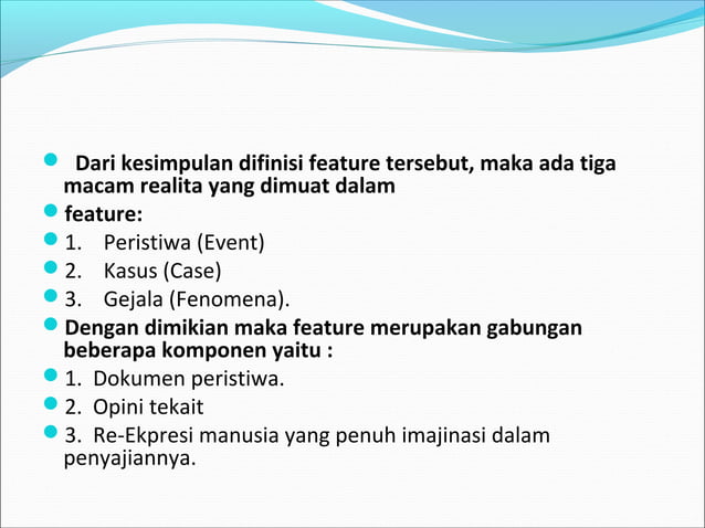 PENULISAN NASKAH BERITA RADIO FEATURE & DOKUMENTER - Materi Feature | PPT