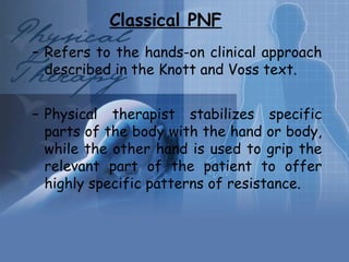 PNF LEC01 physiotherapy neuro rehabilitation | PPT