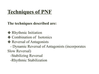 PNF techniques and procedures (presentation) .pptx